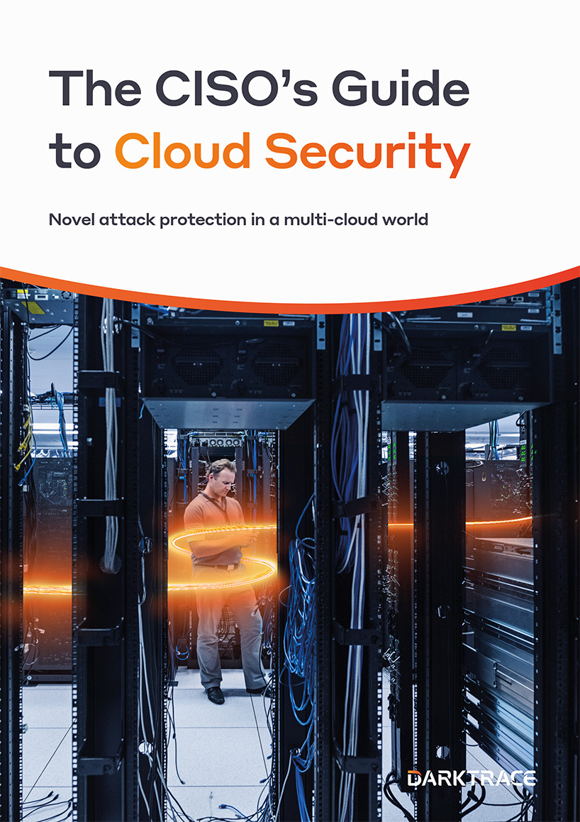 The CISO's Guide to Cloud Security | White Paper | Darktrace Resource